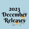December 2023 | New Book Releases | New in 2023 | Aster's Book Hour